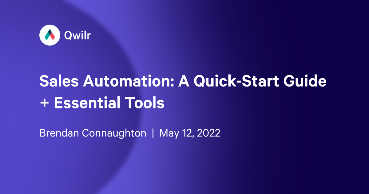 Sales Automation Guide: Benefits, Tips & Tools
