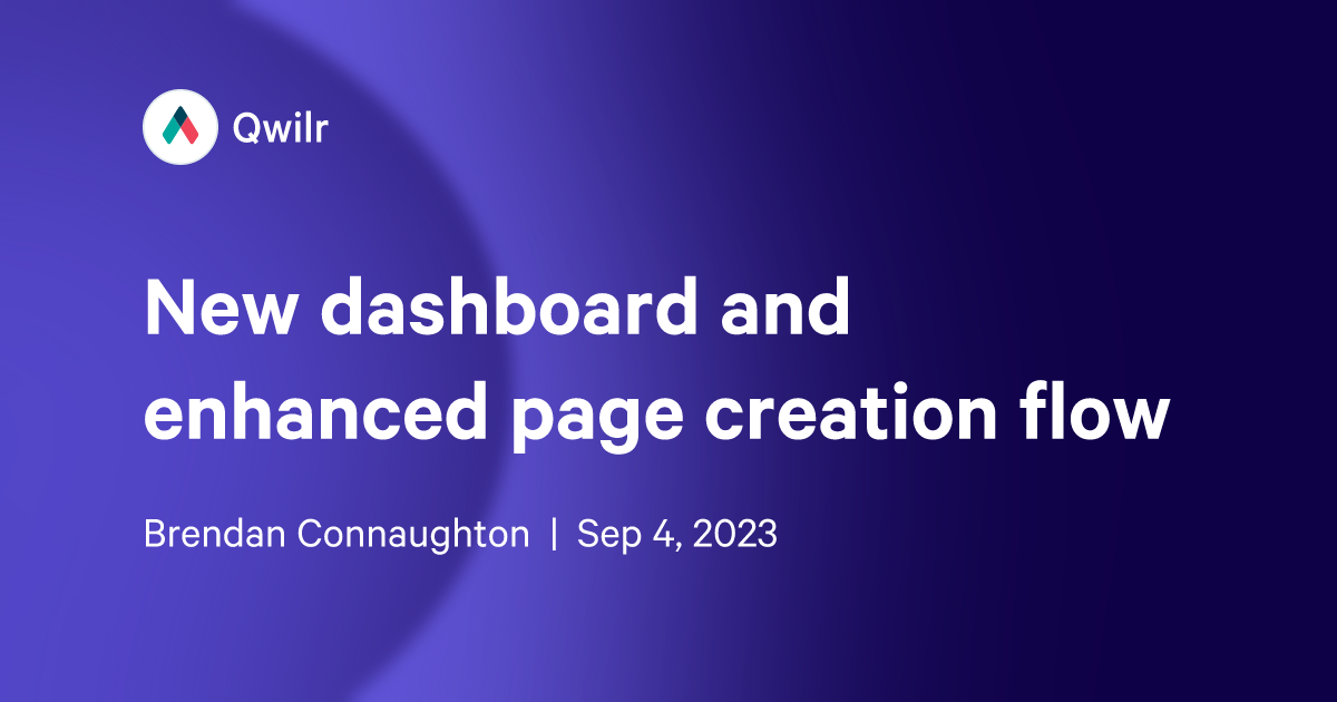 Template improvements: New dashboard and enhanced page creation flow