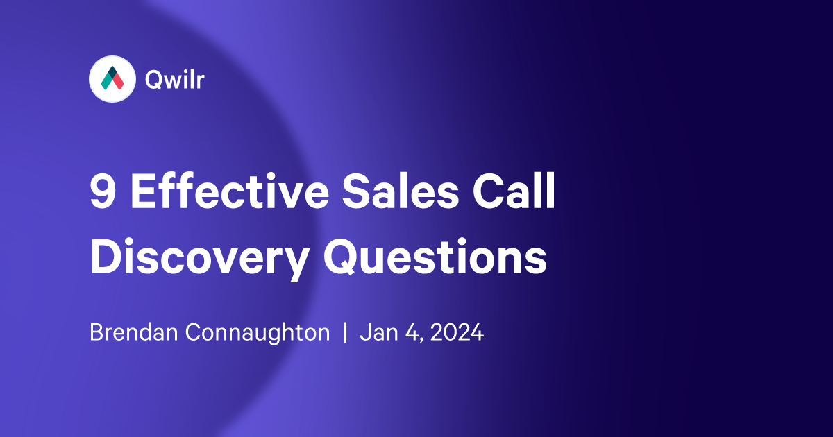 9 Effective Sales Call Discovery Questions To Use In 2025