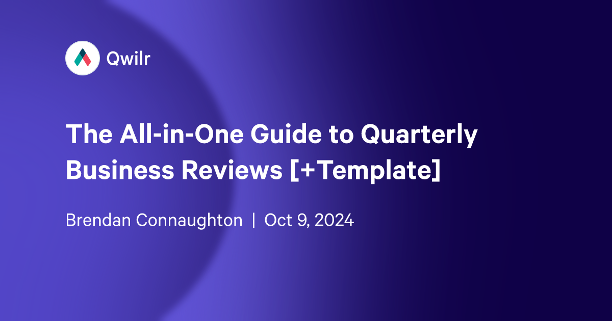 The All-in-One Guide to Quarterly Business Reviews [+Template]
