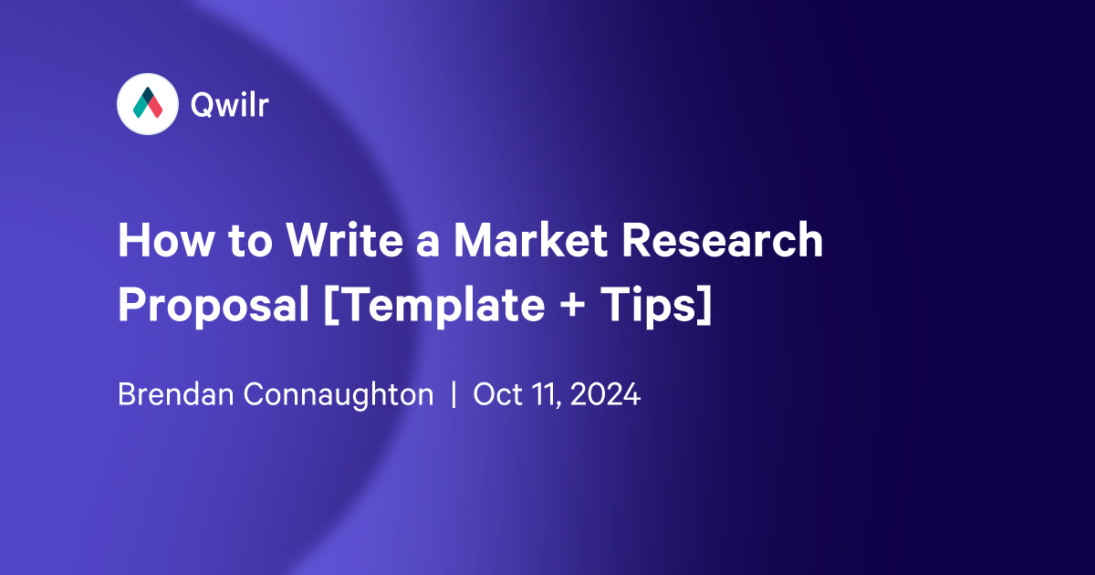 How to Write a Market Research Proposal [Template + Tips]