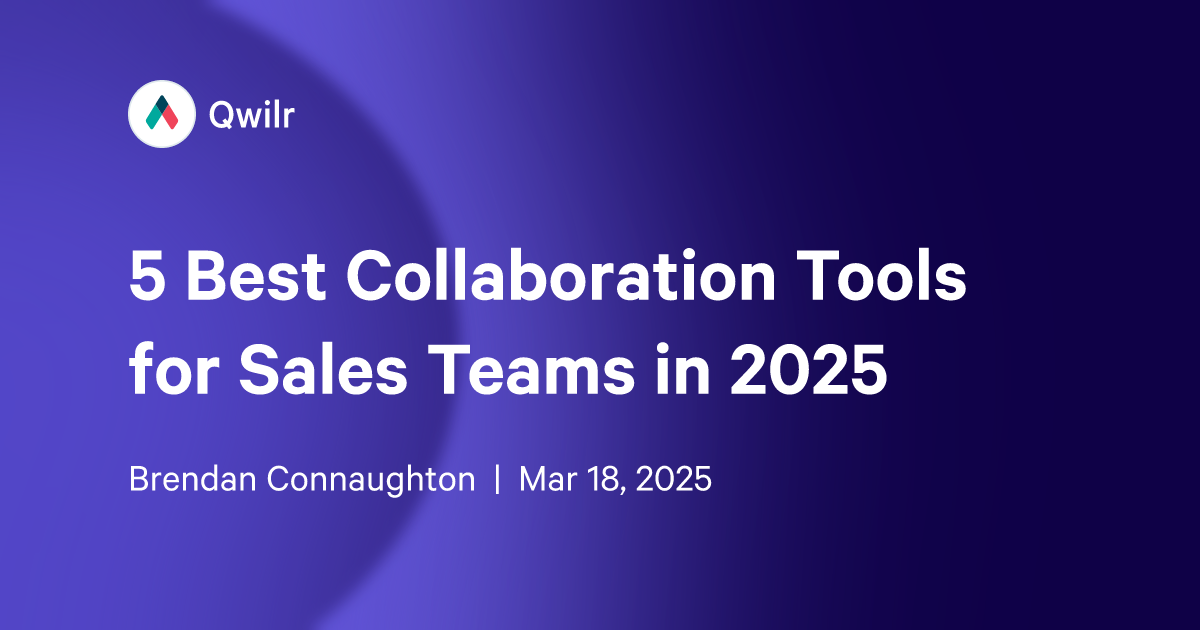 5 Best Collaboration Tools for Sales Teams in 2025