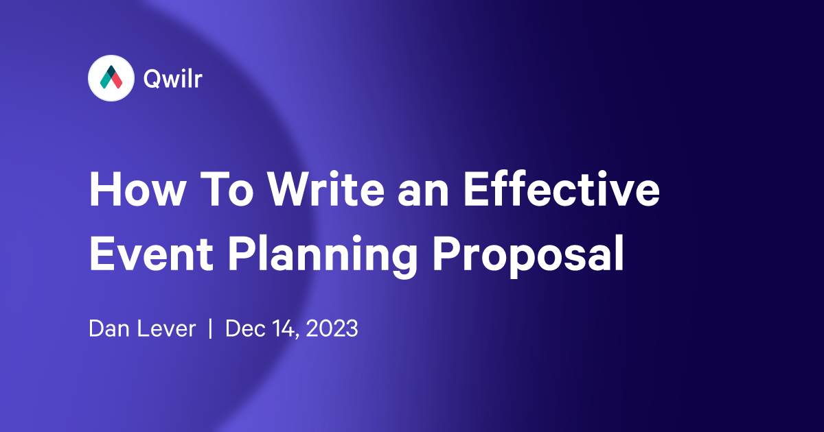 How To Write an Effective Event Planning Proposal