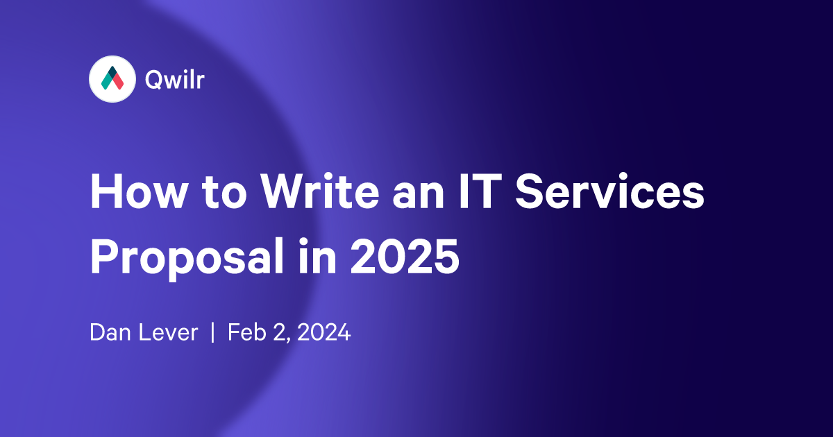How to Write an IT Services Proposal in 2025