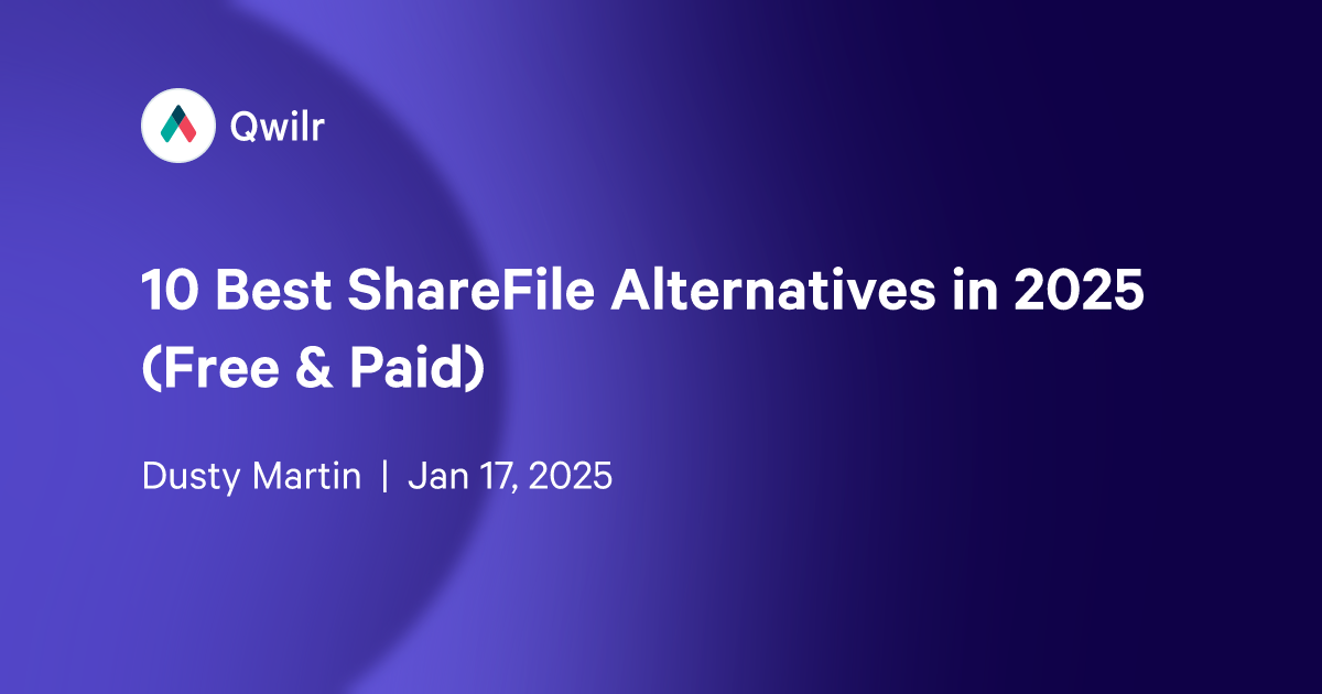 10 Best ShareFile Alternatives in 2025 (Free & Paid)