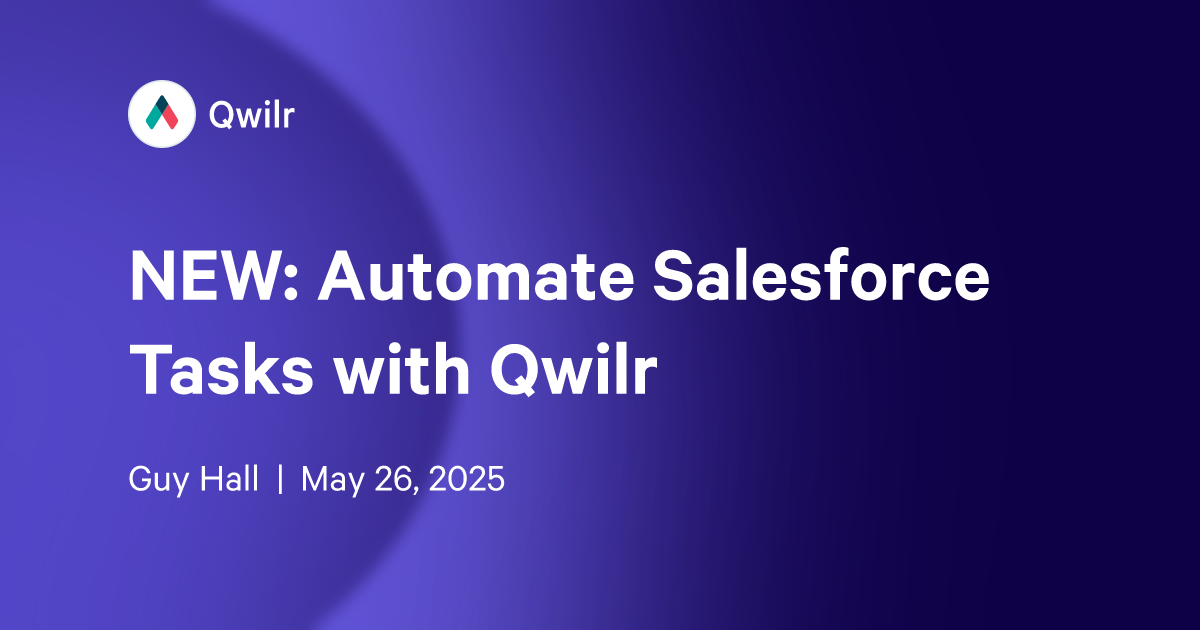NEW: Automate Salesforce Tasks with Qwilr