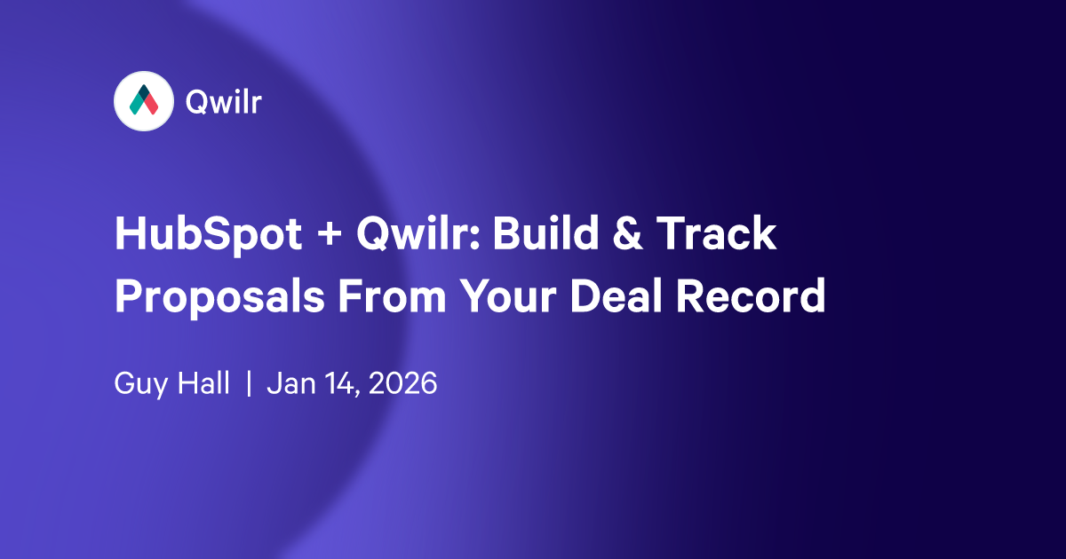 HubSpot + Qwilr: Build & Track Proposals From Your Deal Record