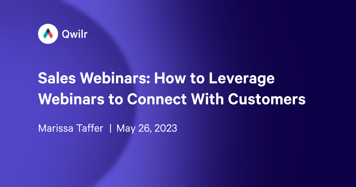 How to Leverage Sales Webinars to Connect With Customers