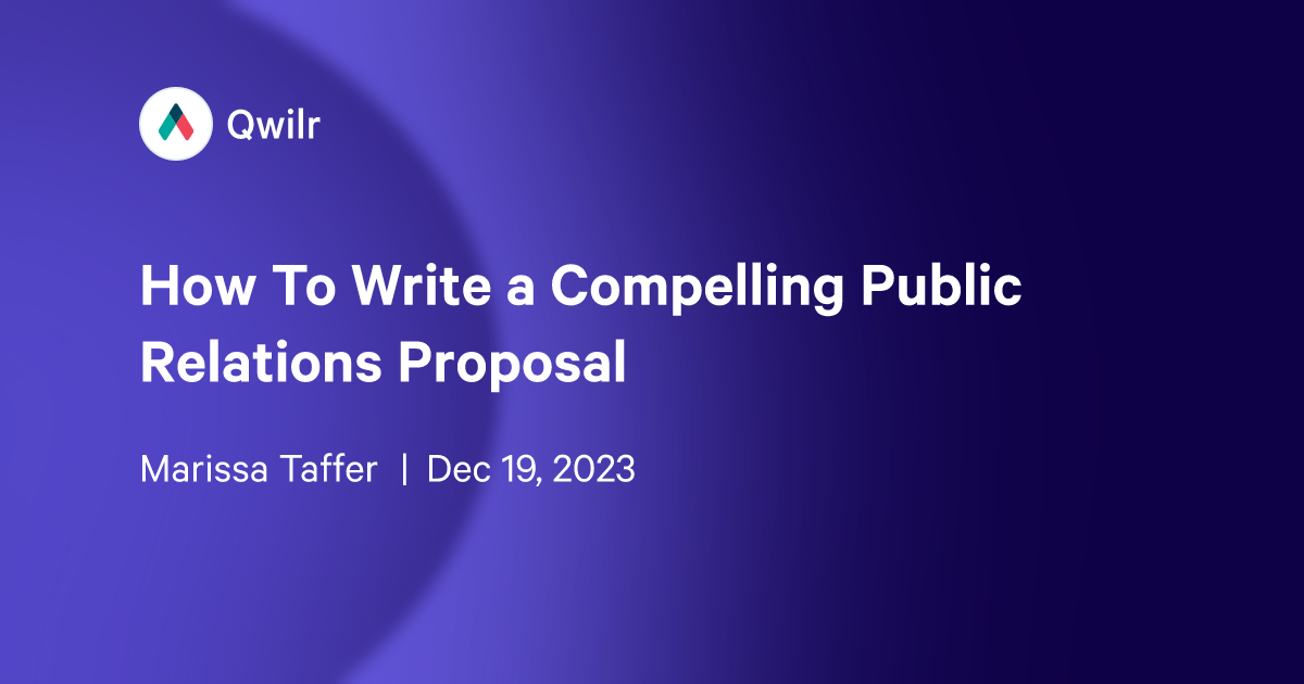 How To Write a Compelling Public Relations Proposal