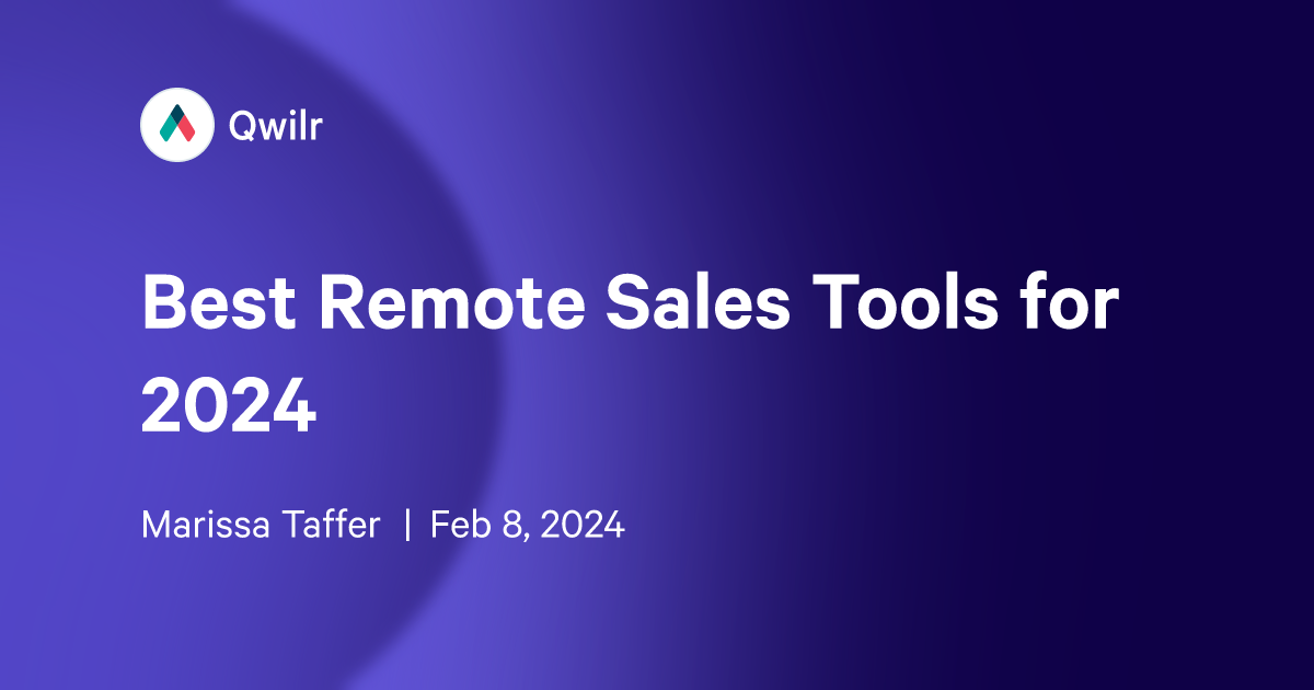 Best Remote Sales Tools for 2024