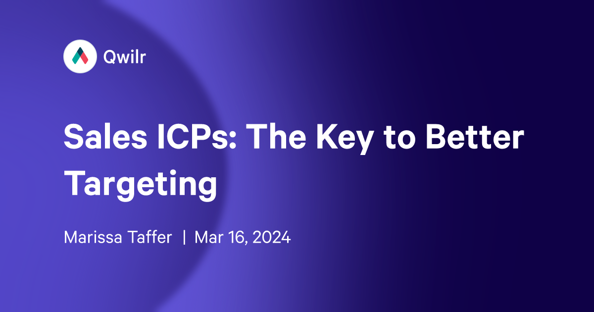 Sales ICPs: The Key to Better Targeting