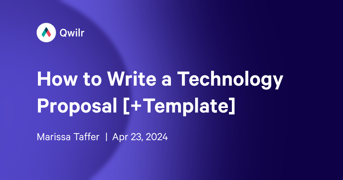 How to Write a Technology Proposal [+Template]