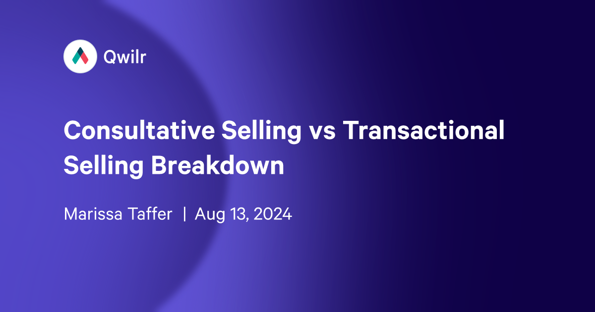 Consultative Selling vs Transactional Selling Breakdown