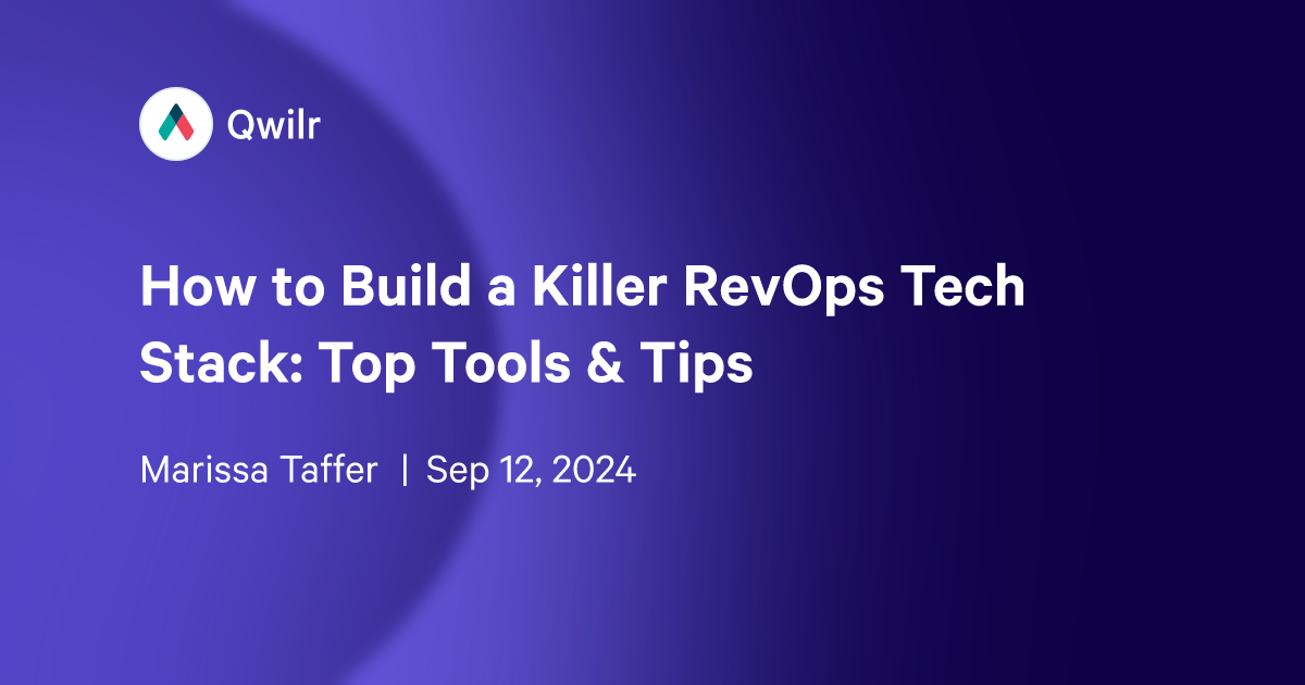 How to Build a Killer RevOps Tech Stack: Top Tools & Tips