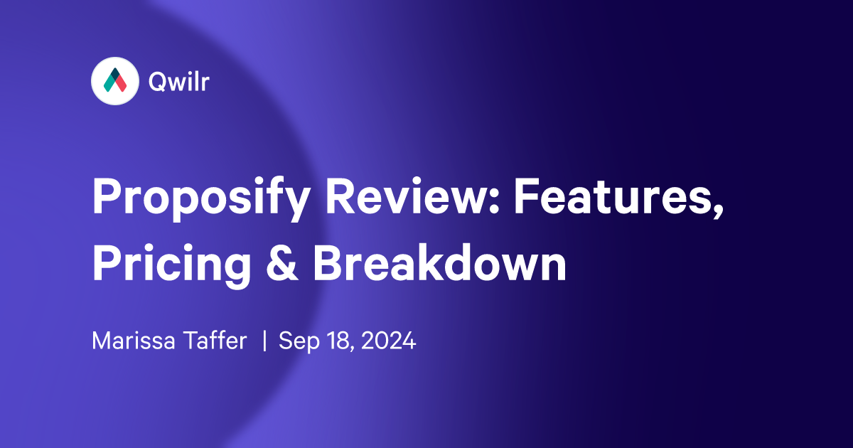Proposify Review: Features, Pricing & Breakdown