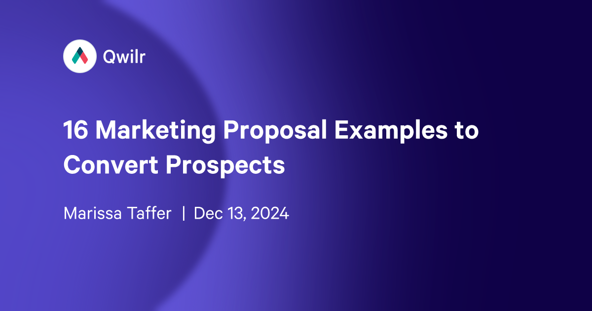 16 Marketing Proposal Examples to Convert Prospects