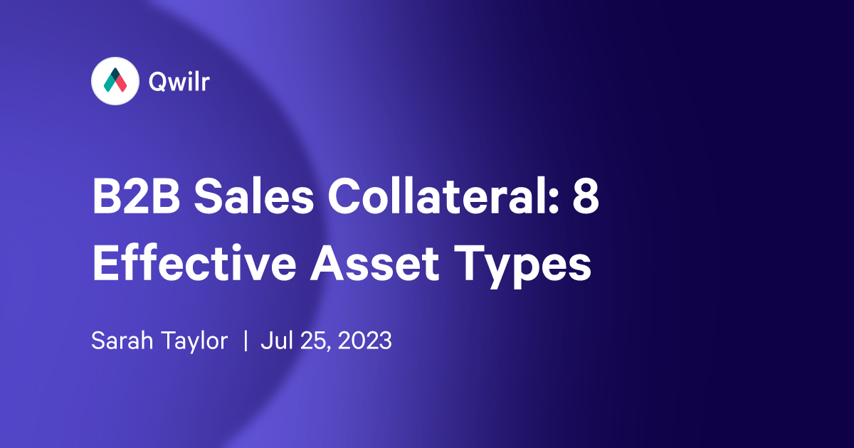 B2B Sales Collateral: 8 Effective Asset Types