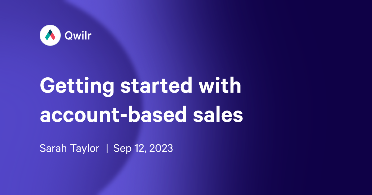 Getting started with account-based sales