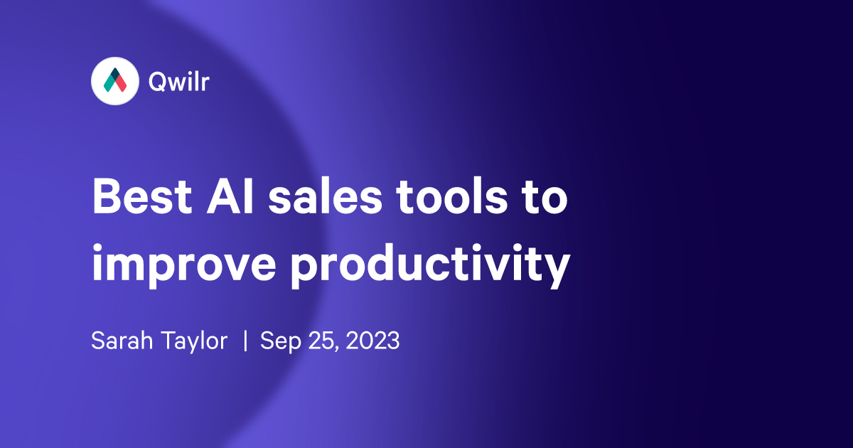 Best AI sales tools to improve productivity