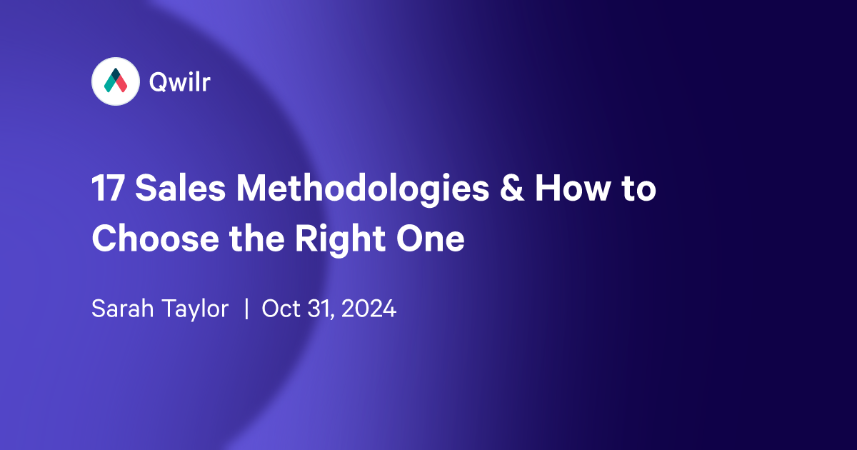 17 Sales Methodologies & How to Choose the Right One