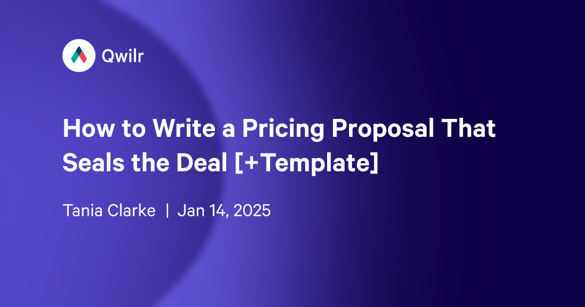 How to Write a Pricing Proposal That Seals the Deal [+Template]