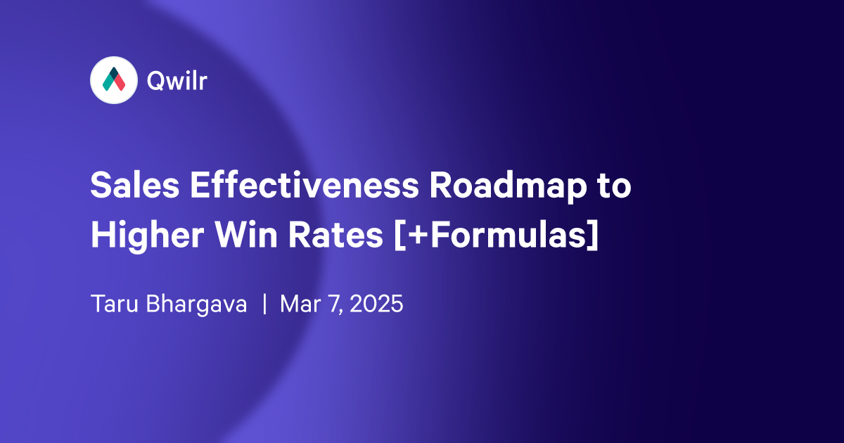 Sales Effectiveness Roadmap to Higher Win Rates [+Formulas]