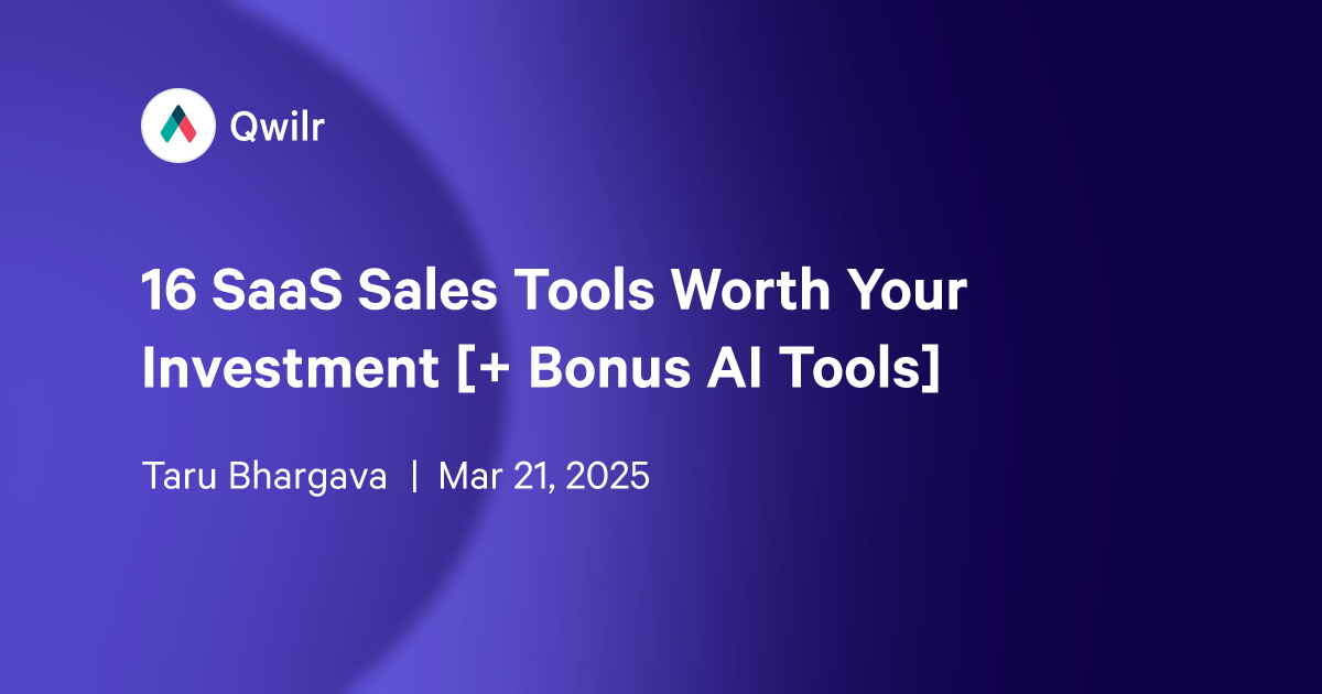16 SaaS Sales Tools Worth Your Investment [+ Bonus AI Tools]