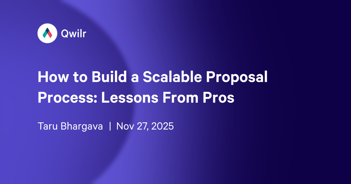 How to Build a Scalable Proposal Process: Lessons From Pros