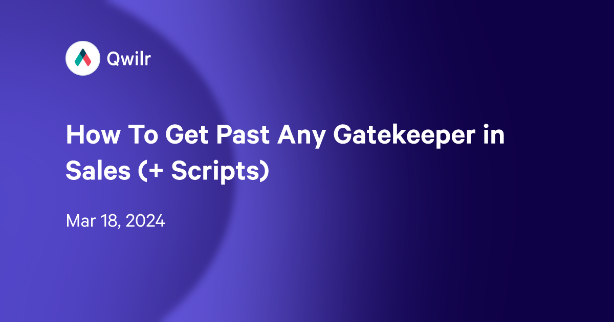 How To Get Past Any Gatekeeper in Sales (+ Scripts)